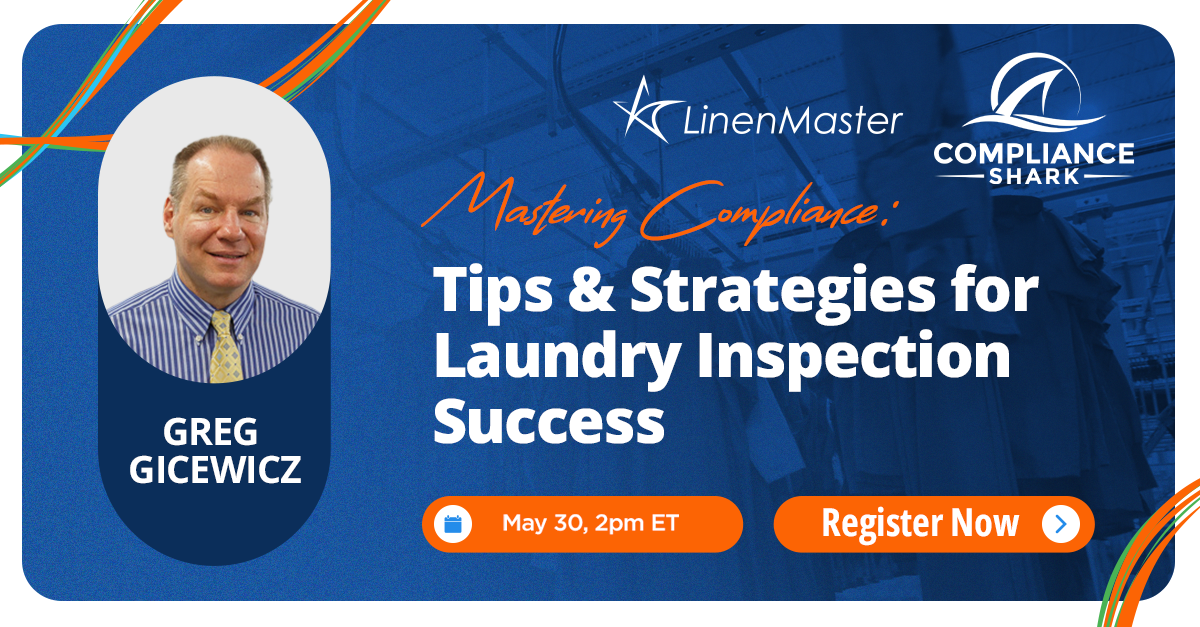 Mastering Compliance: Tips & Strategies for Laundry Inspection Success | LinenMaster Webinar